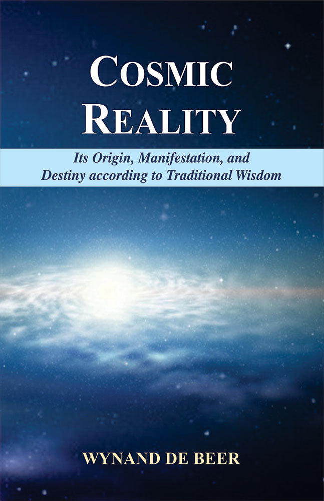 Cosmic Reality: Its Origin, Manifestation, and Destiny according to Tr ...