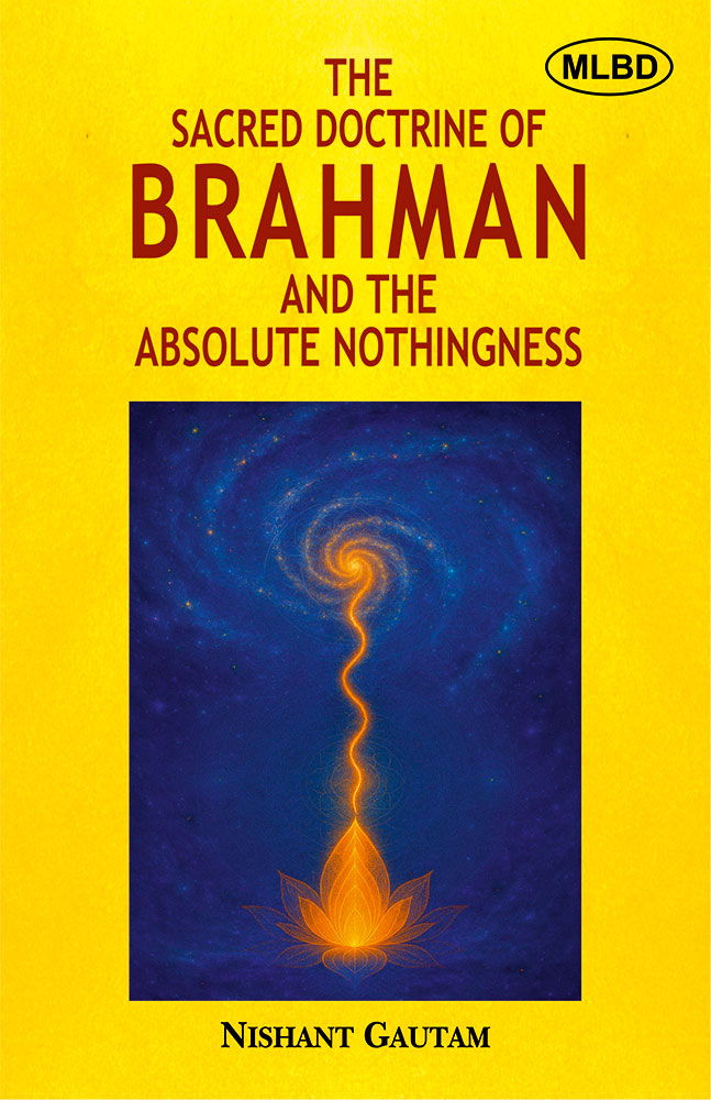 The Sacred Doctrine of Brahman and the Absolute Nothingness – Motilal ...
