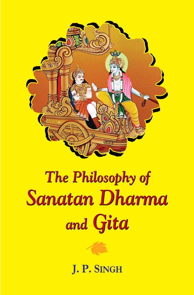 The Philosophy of Sanatan Dharma and Gita – Motilal Banarsidass ...