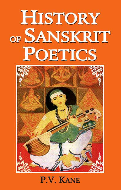 History of Sanskrit Poetics – Motilal Banarsidass Publishing House